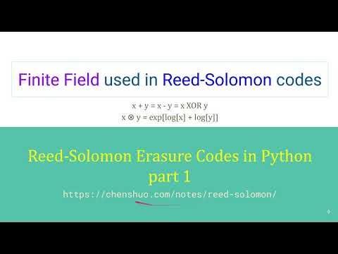 Reed-Solomon 擦除码 Python 实现 一 (下)：Galois 域算术 - YouTube