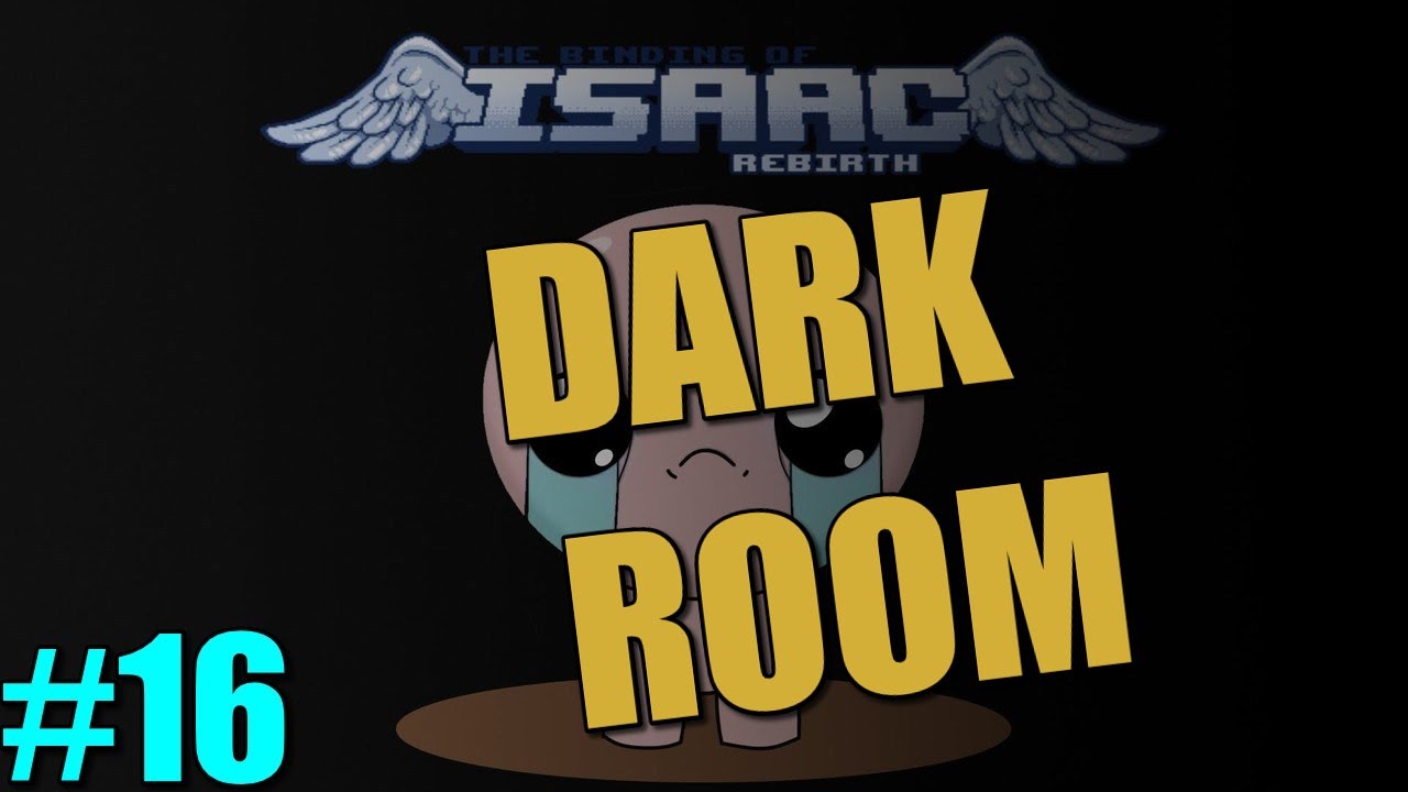 The Binding of Isaac Rebirth [16] - Dark Room - YouTube