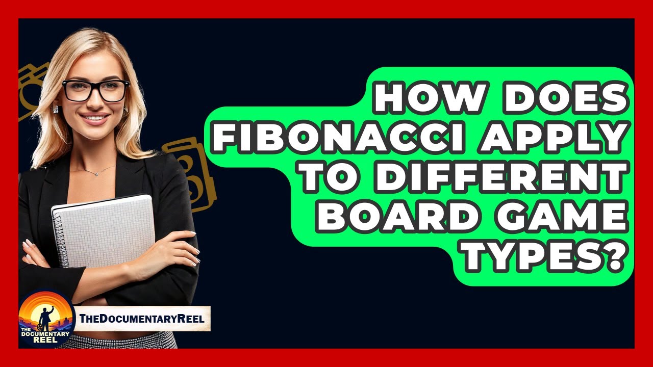 How Does Fibonacci Apply To Different Board Game Types? - The ...