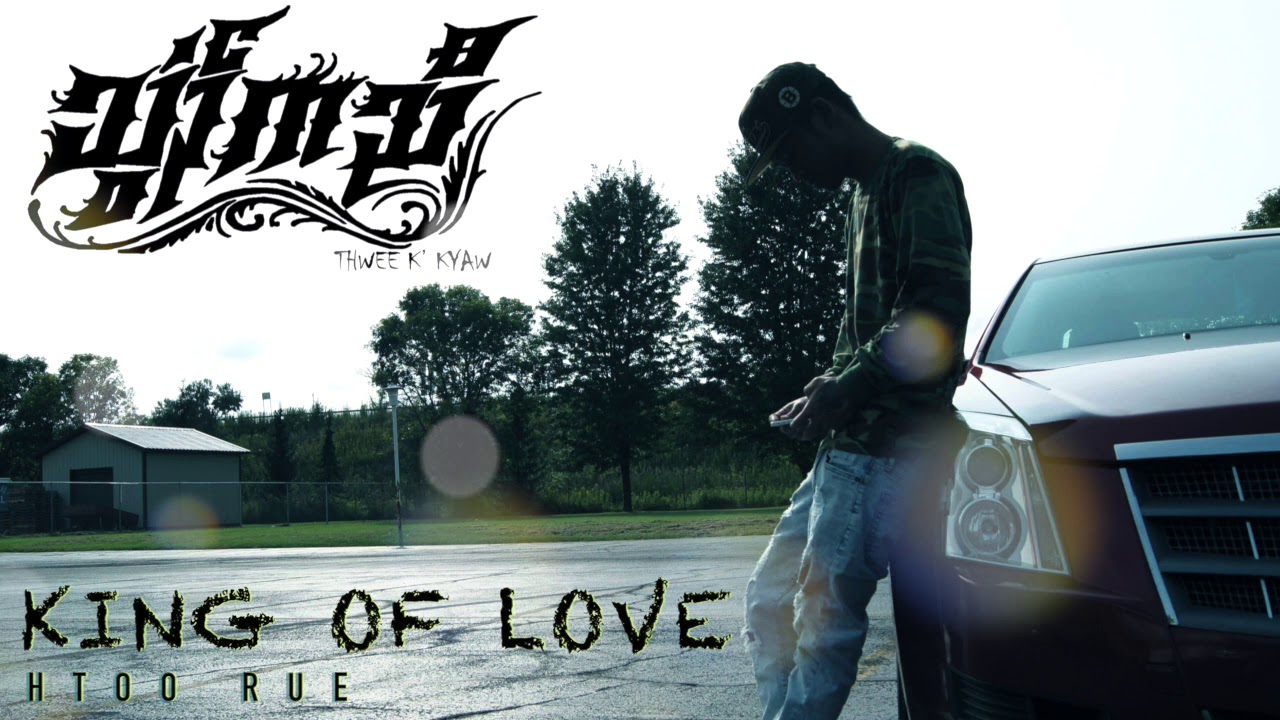 Htoo Rue - KING OF LOVE - - YouTube
