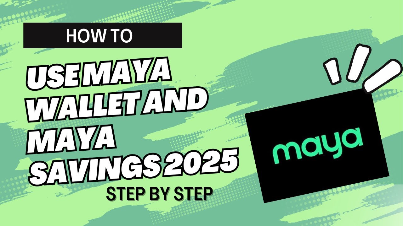 HOW TO USE MAYA WALLET AND MAYA SAVINGS 2025 | BEGINNERS GUIDE ...