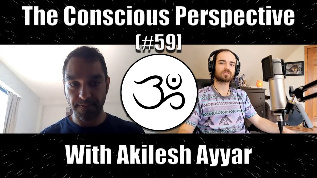 Sifting to The Truth with Akilesh Ayyar | The Conscious Perspective ...