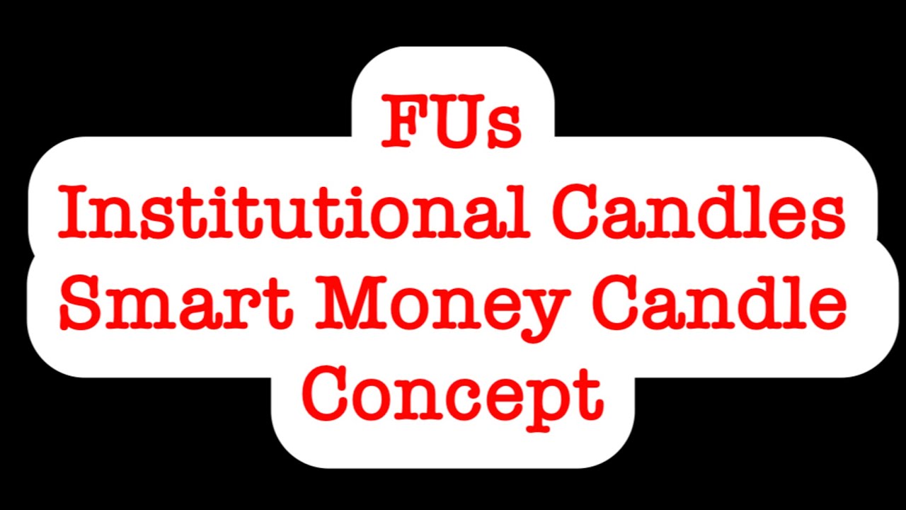 FUs Smart Money Candles & Institutional Candle Pattern - YouTube