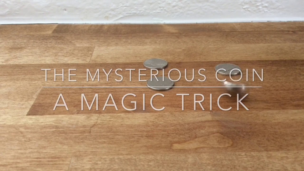 The Mysterious Coin Magic Trick - YouTube
