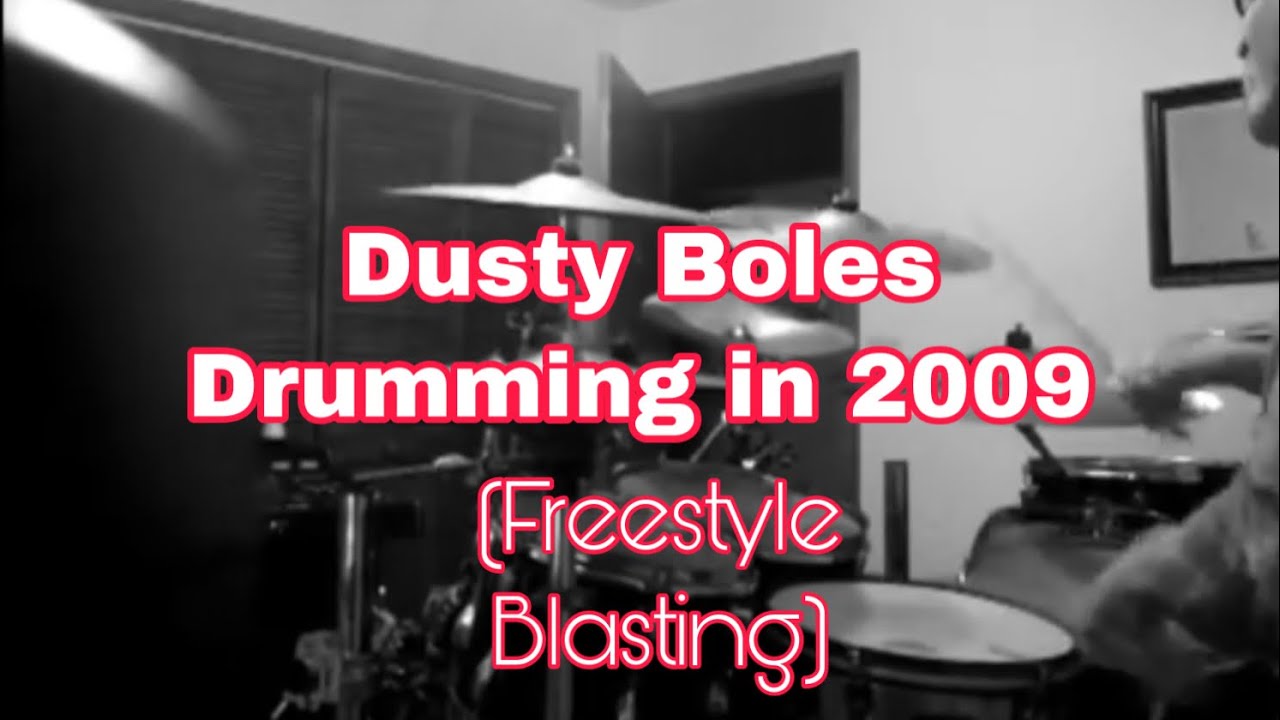 Dusty boles drumming in 2009 - YouTube