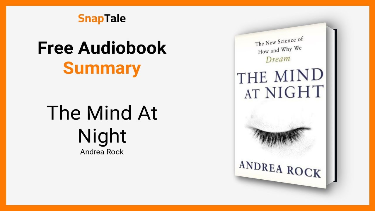 The Mind At Night by Andrea Rock (Book Summary) | FREE Audiobook - YouTube