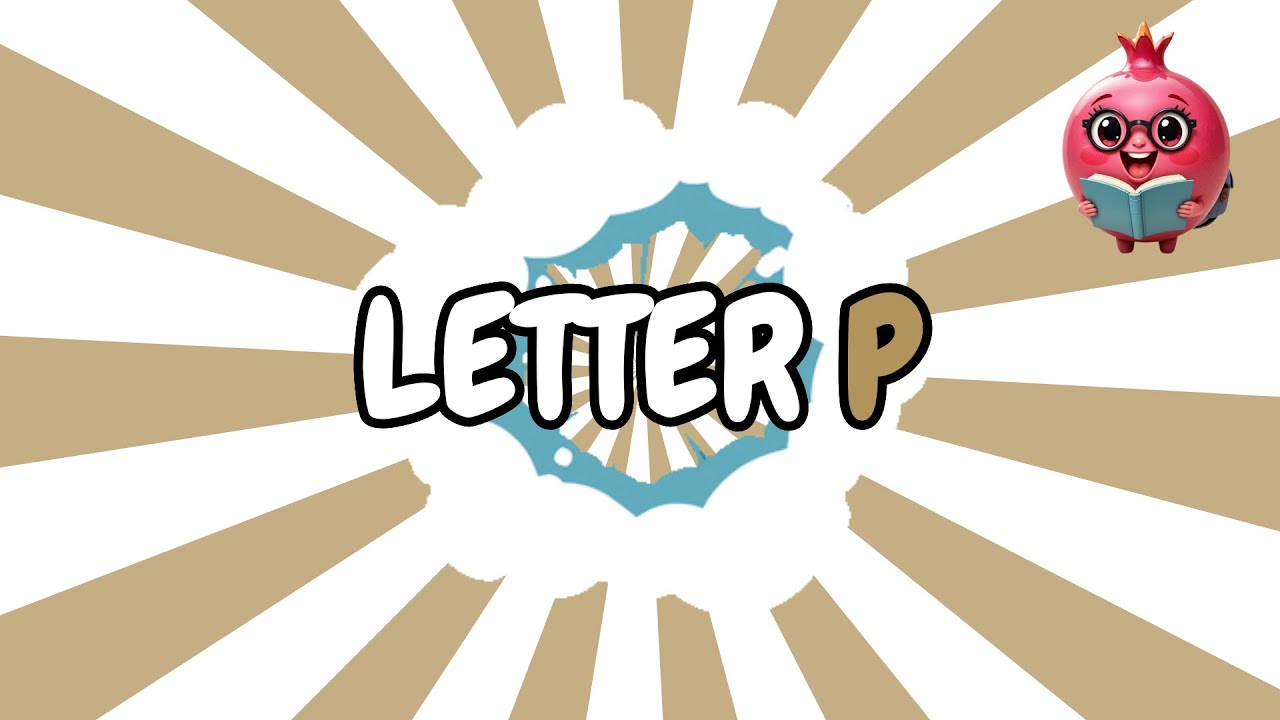 🎉Letter Pp | Learn ABCs | Learn the Alphabet🎉#abcd #letter #alphabet # ...