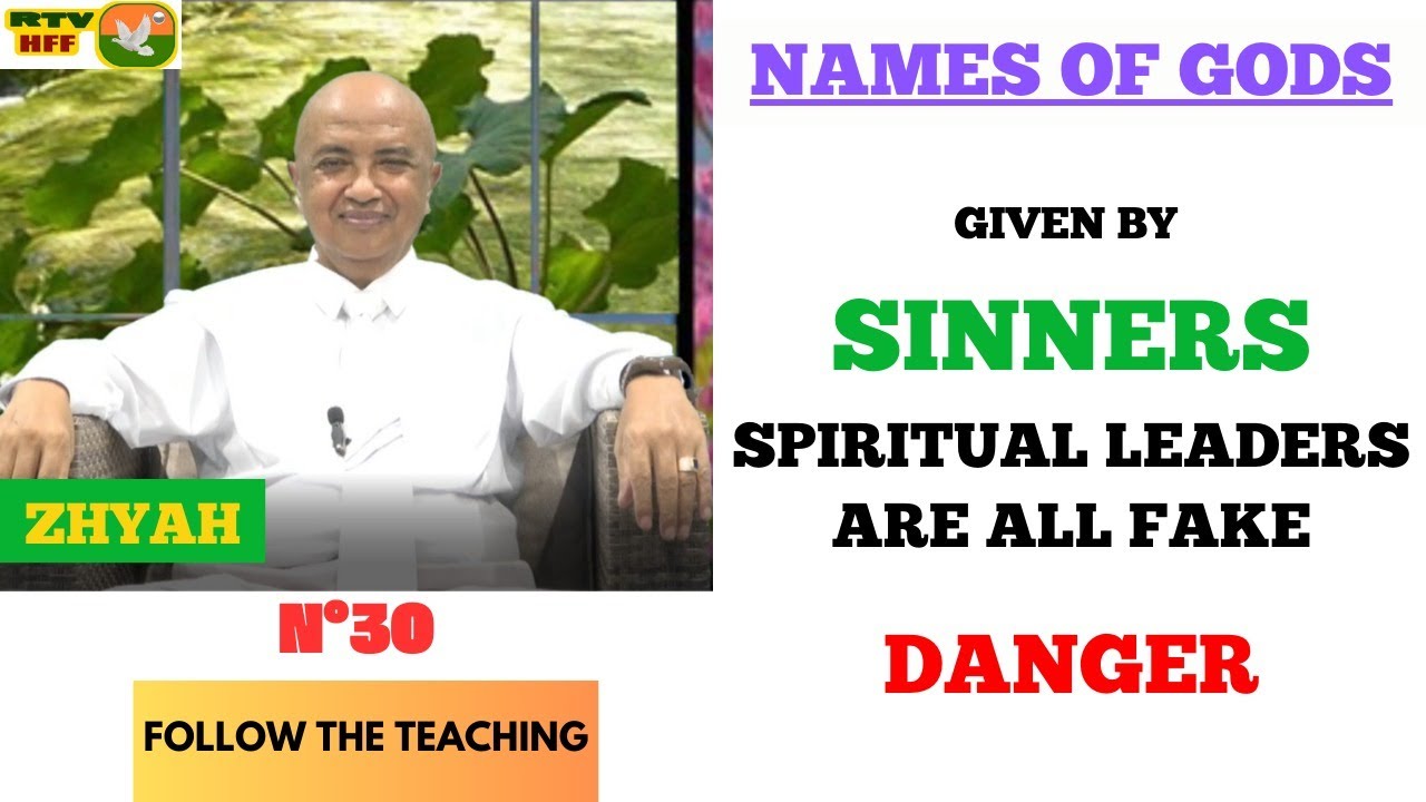 N°30 - NAMES OF GODS GIVEN BY SINNERS SPIRITUAL LEADERS ARE ALL FAKE ...