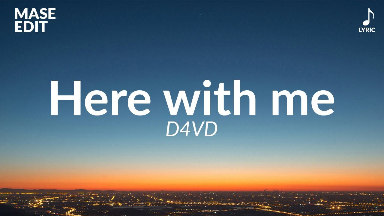 d4vd - Here With Me (Lyrics) - YouTube