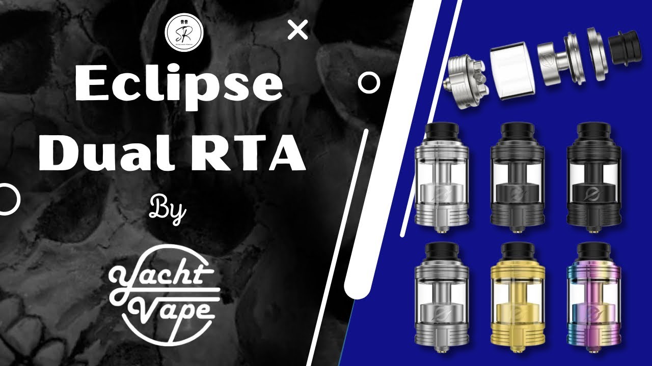 Eclipse Dual RTA by YachtVape مراجعة تانك اكليبس من شركة يخت فيب وتصميم ...