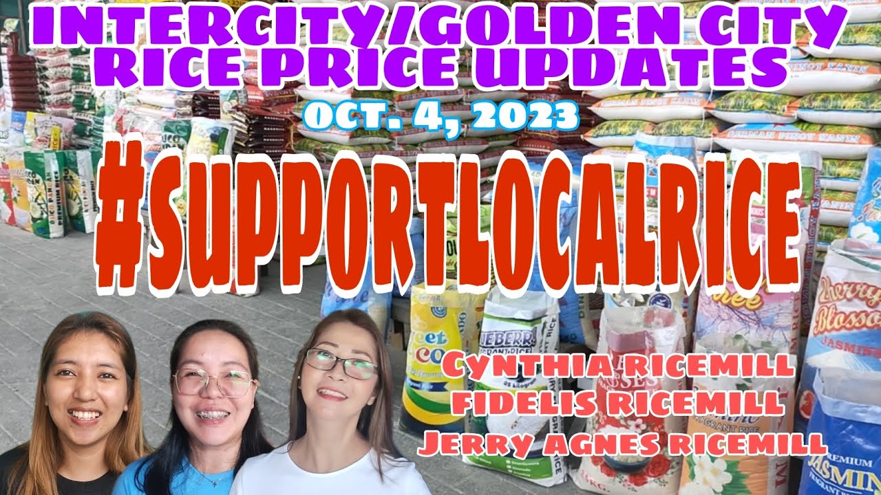 SUPPORT LOCAL RICE OCT 4, 2023 INTERCITY/GOLDEN CITY RICE PRICE UPDATES ...