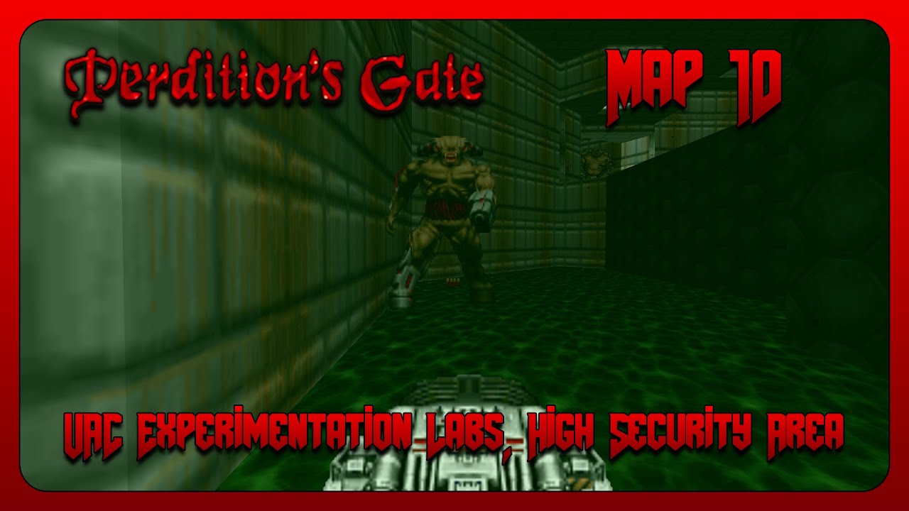 DOOM WAD (Perdition's Gate) - Map 10: UAC Experimentation Labs, High ...