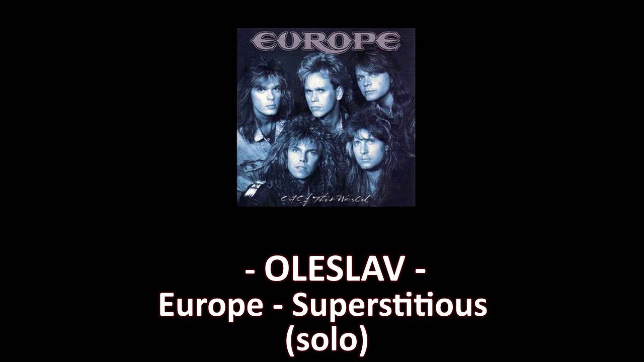 Europe - Superstitious (solo) - YouTube