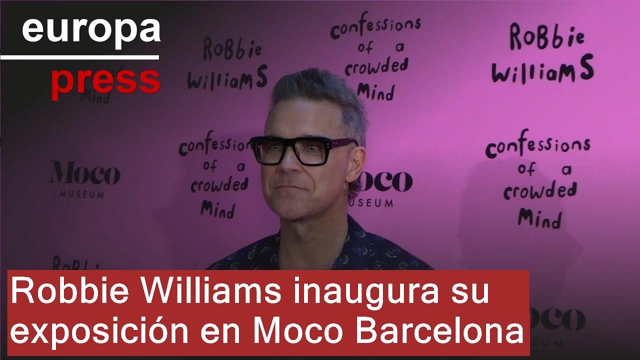Robbie Williams inaugura su exposición en Moco Barcelona - YouTube