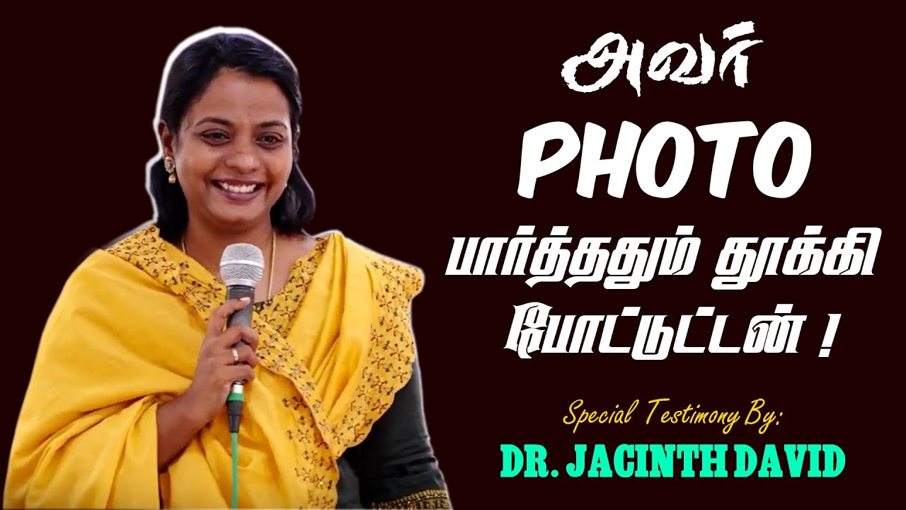 🔴அவர் PHOTO பார்த்ததும் தூக்கி போட்டுட்டன் ! | Dr. JACINTH DAVID ...