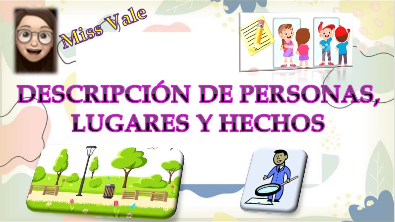 "Descripción de personas, lugares y hechos" - YouTube