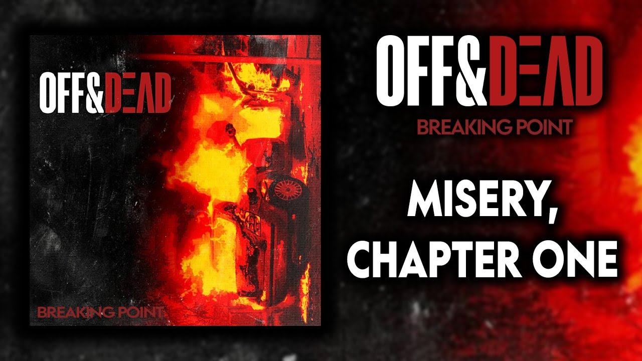 OFF&DEAD - Misery, Chapter One (Audio Stream) - YouTube