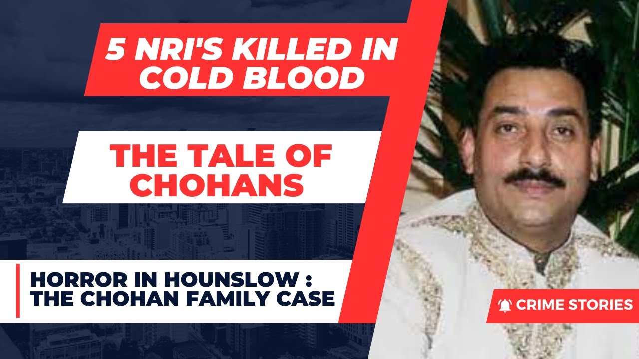 5 NRI's KILLED IN COLD BLOOD | THE TALE OF CHOHANS | HORROR IN HOUNSLOW ...