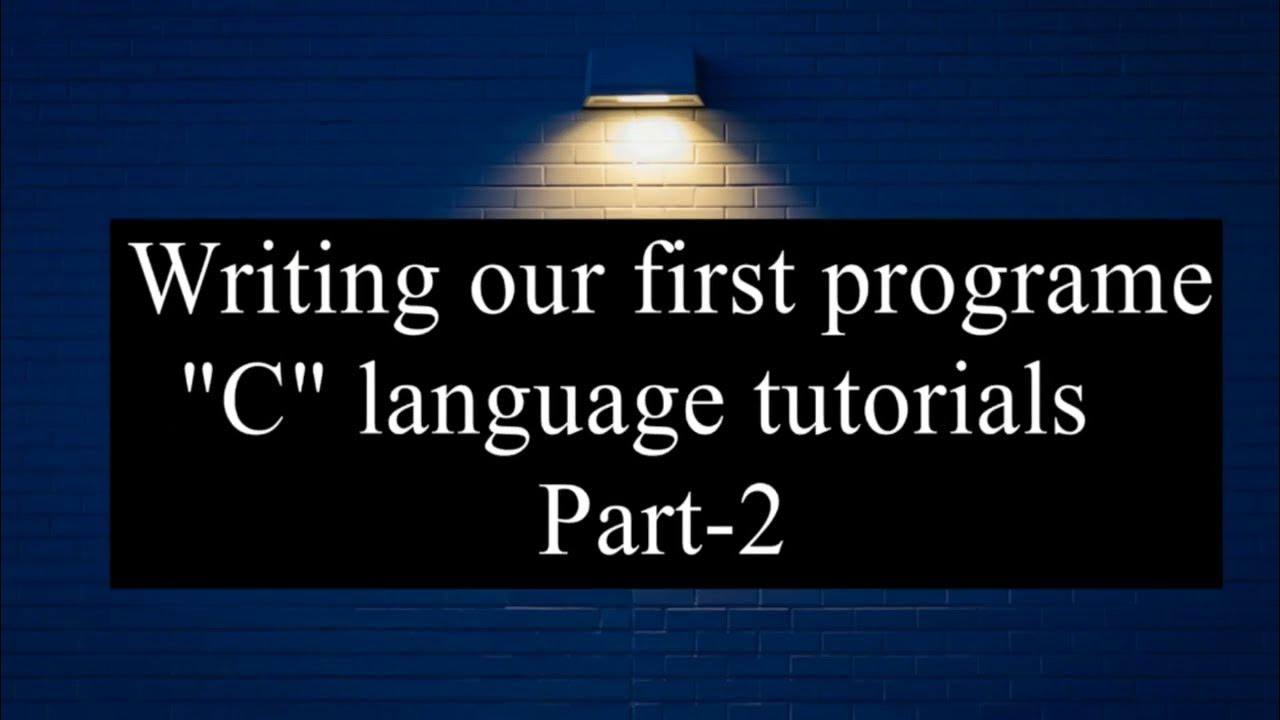 From Hello World To Real World Programs Writing Your First C Program Part 2 Tech Talks