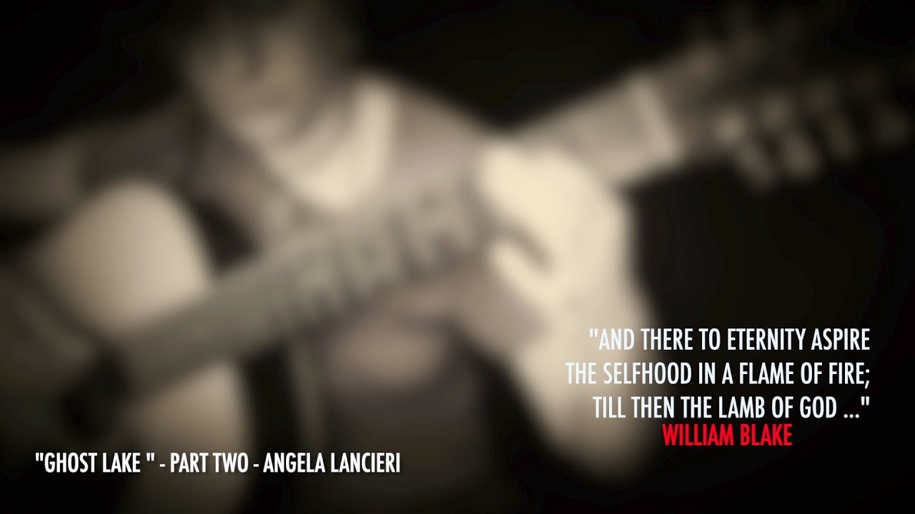 GHOST LAKE - part two - ANGELA LANCIERI - YouTube