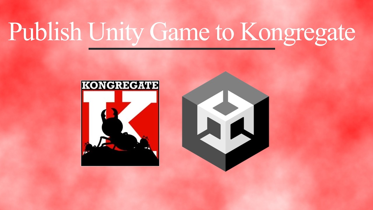 Publish WebGL Build w/ Unity and Kongregate Games - YouTube