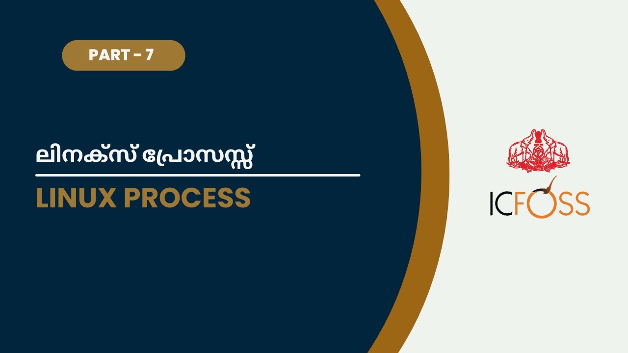 Linux Process | പ്രോസസ്സ് | PART – 7 | ICFOSS - YouTube