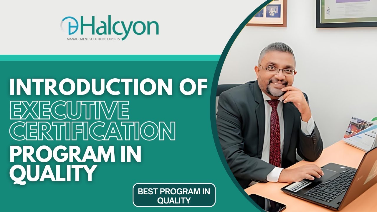 Executive Certification Program in Quality | Halcyon Training | Halcyon ...