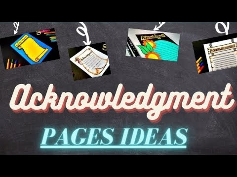 Acknowledgment page | How to decorate acknowledgement page of the ...