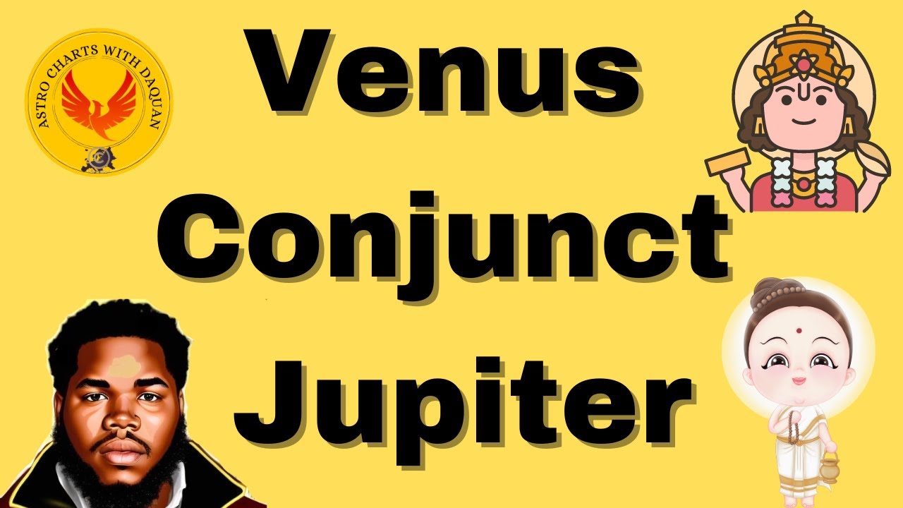 The Power of Planetary Alignment: Venus Conjunct Jupiter - YouTube