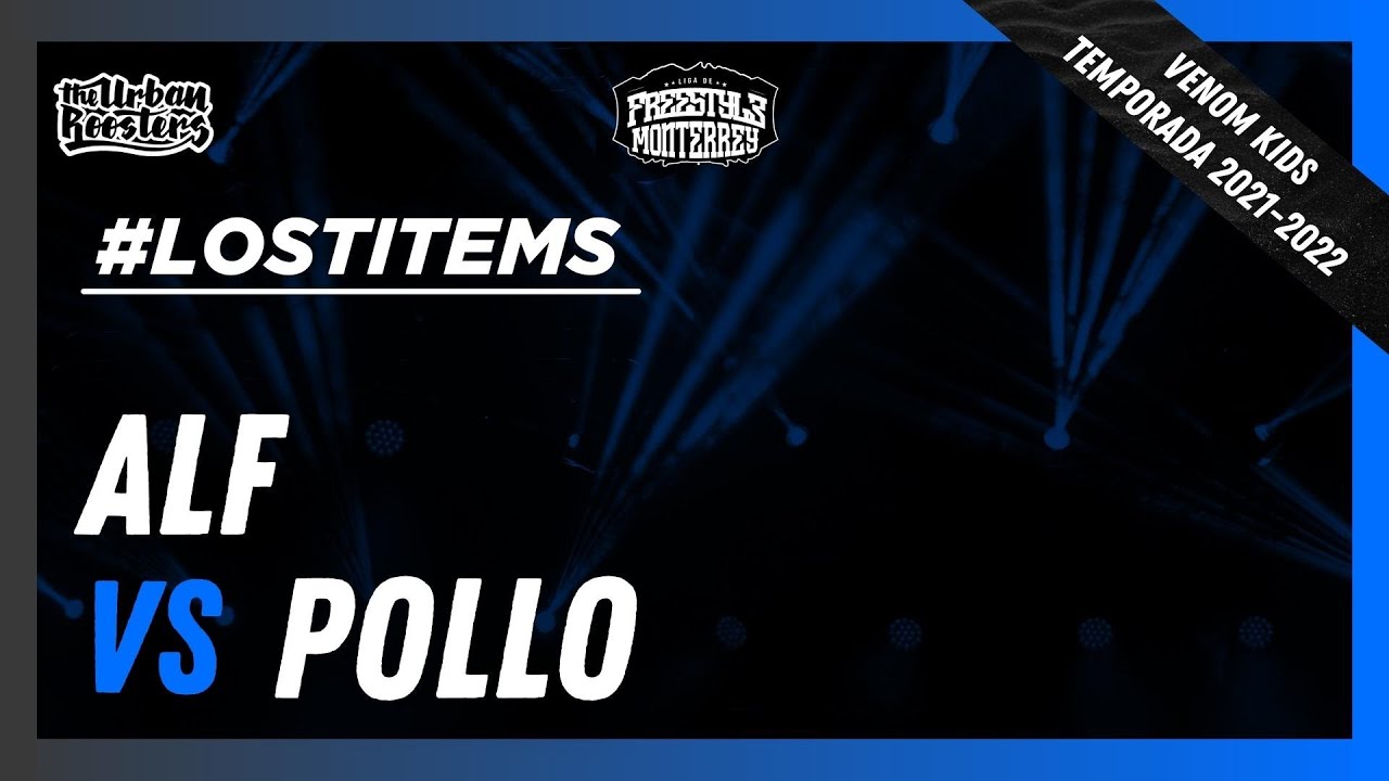 ALF VS POLLO VENOM KIDS #MONTERREY #LFM #FREESTYLE #LOSTITEMS - YouTube