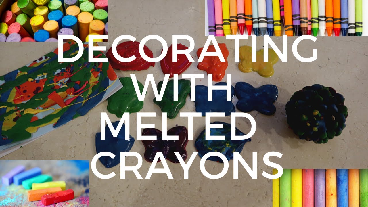 CREATIVITY WITH MELTED CRAYONS ¦ WHAT TO DO WITH BROKEN CRAYONS - YouTube