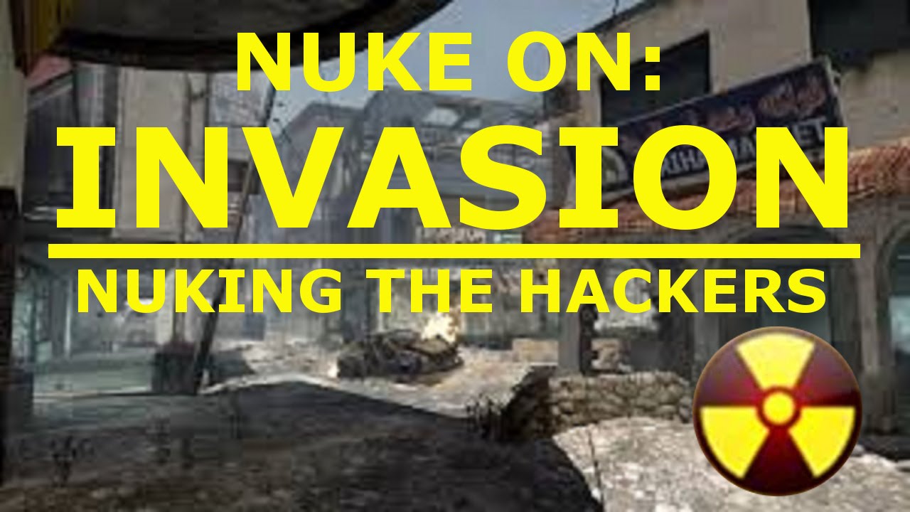 Nuking Hackers On: Invasion - YouTube