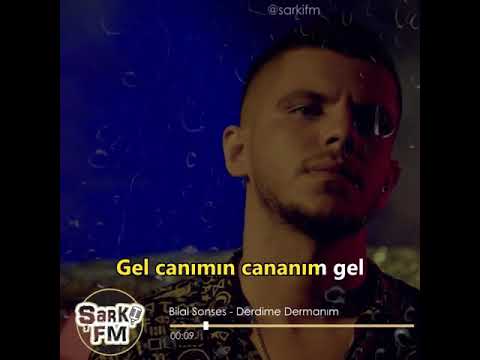 Bilal sonses derdine dermanım