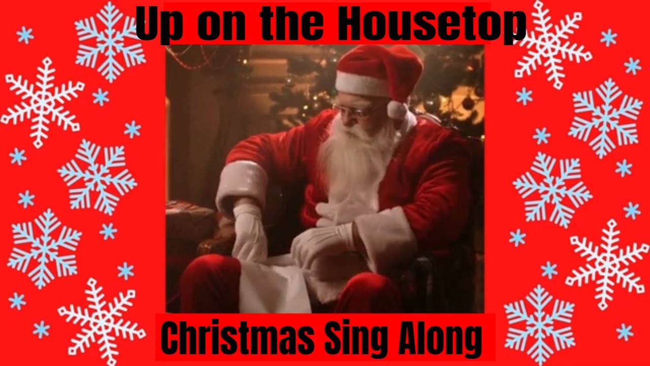 Up on the Housetop (#christmasmusic Video and Sing Along) - YouTube