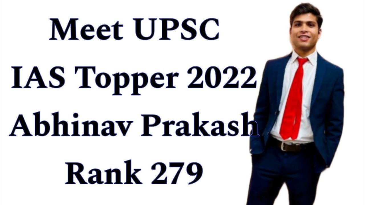 Meet IAS Abhinav Prakash UPSC topper interview part - 2 - YouTube