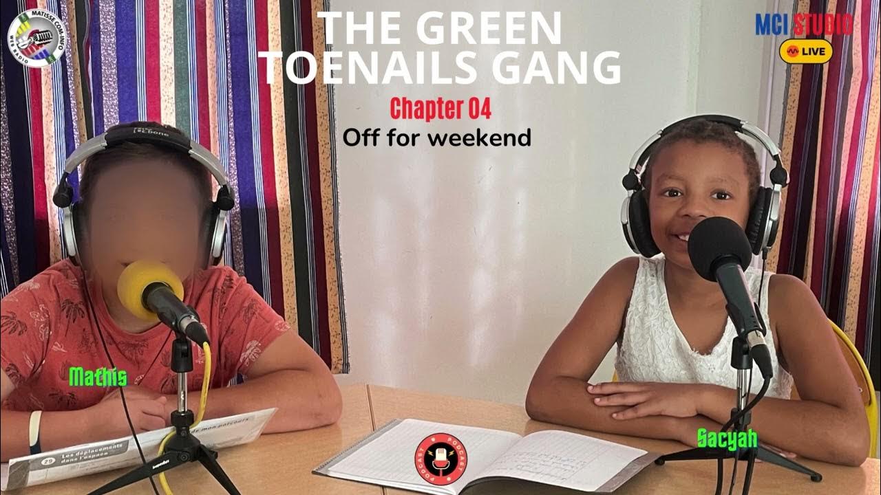 The green toenails gang - Chap 4 : Off for the weekend - YouTube