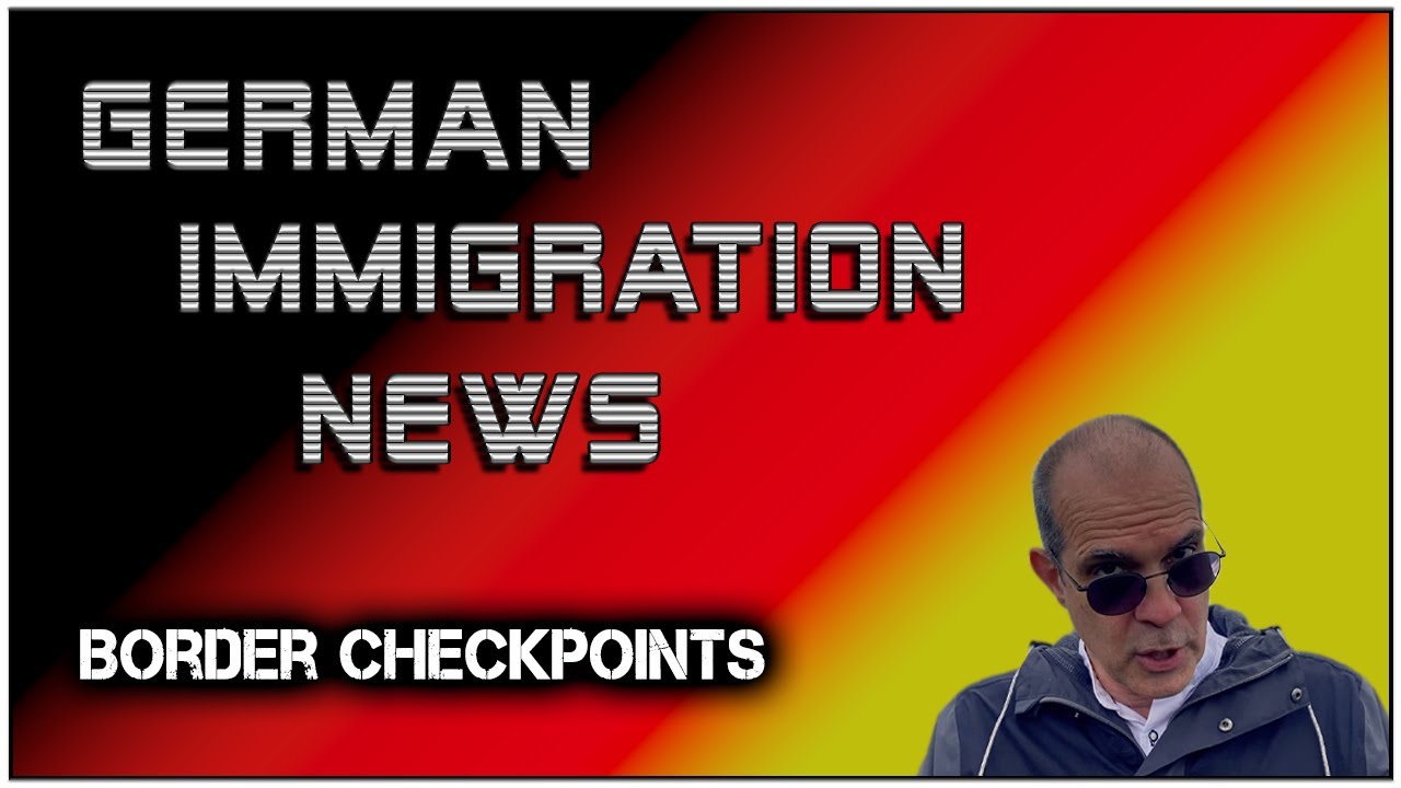 German Immigration News - Germany Considering Border Checkpoints - YouTube