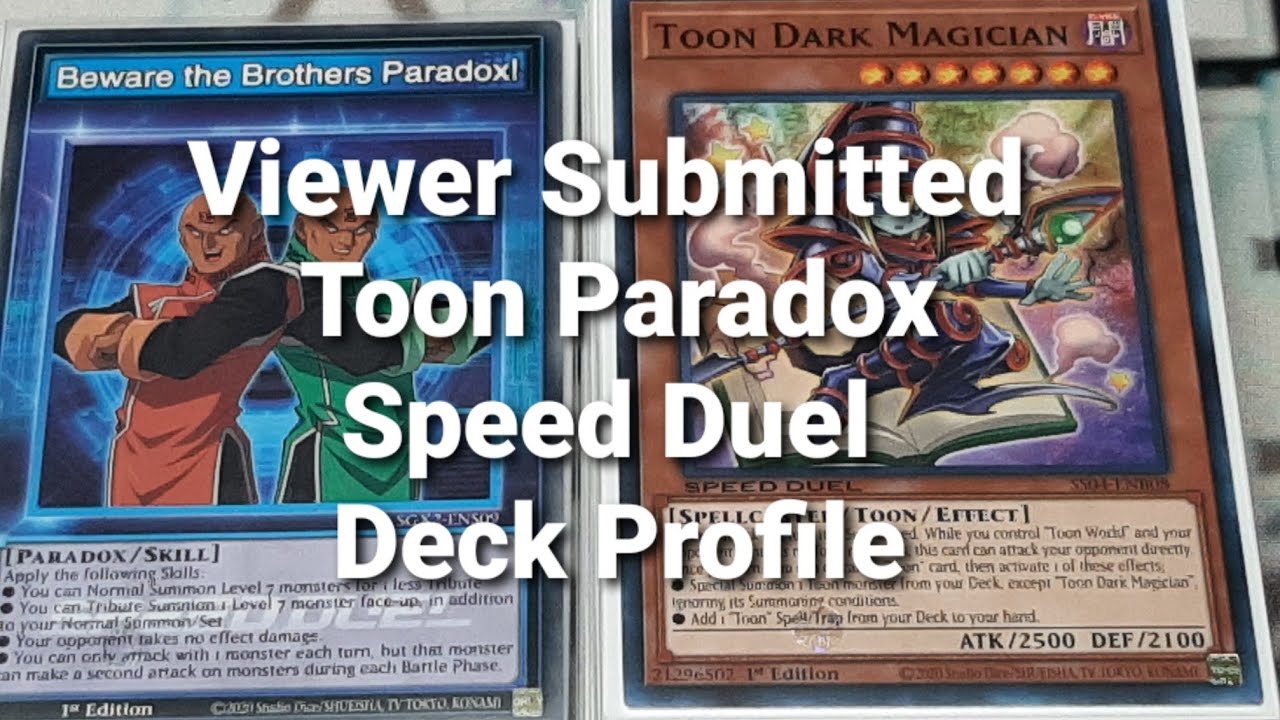 Viewer Submitted Toon Paradox Speed Duel Deck Profile November 2022 ...