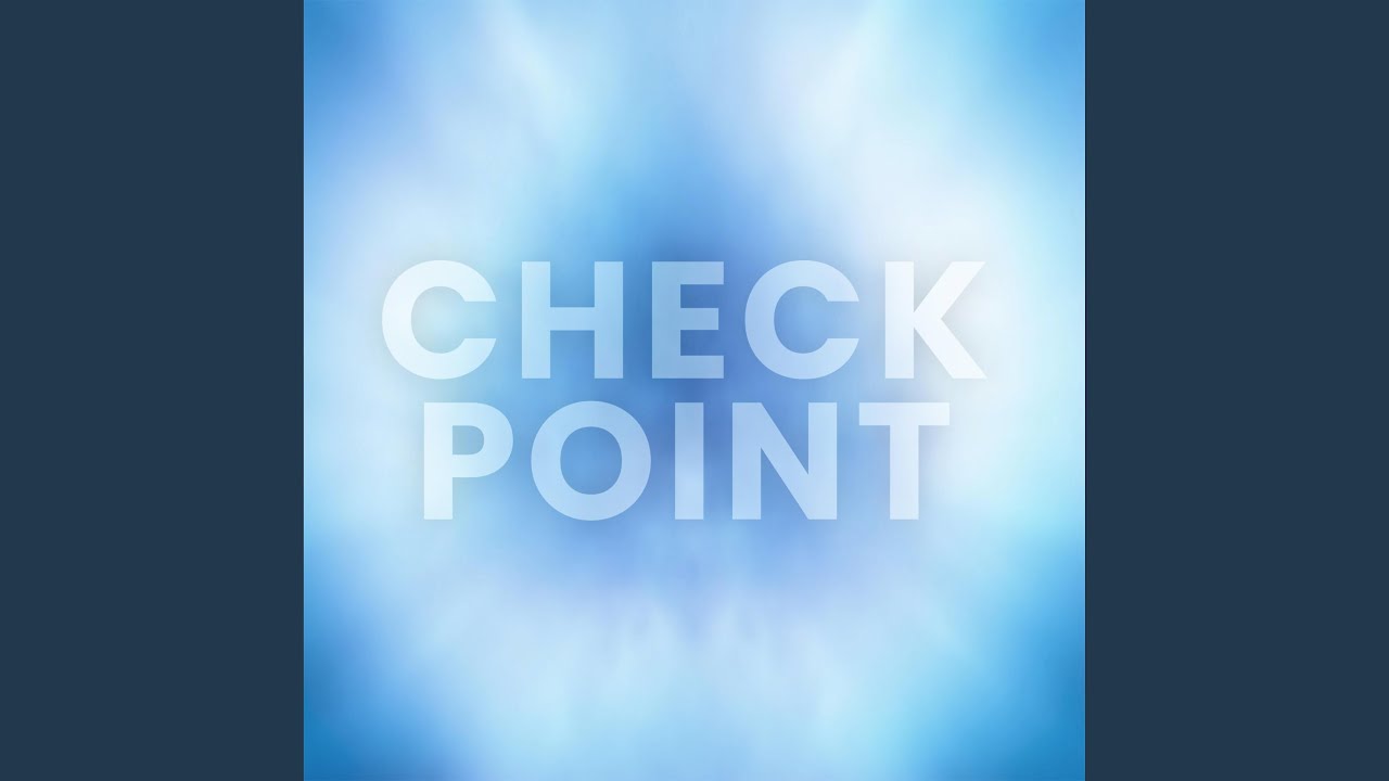 Checkpoint - YouTube