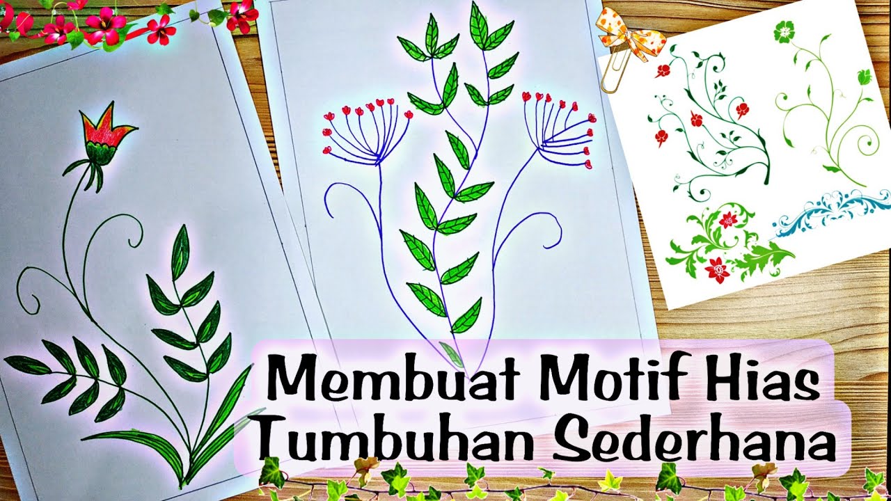 Cara Membuat Motif Hias Tumbuhan Sederhana Tugas Kelas 3 SD Tema 2 ...
