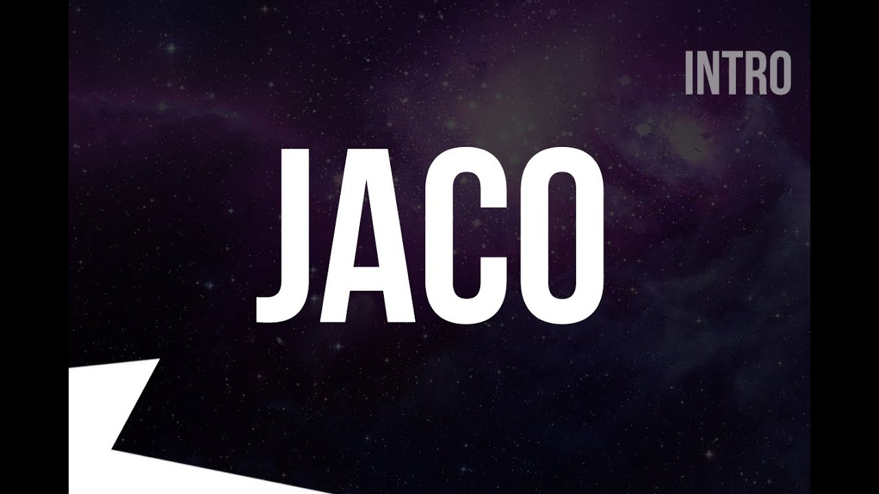 Jaco // INTRO - YouTube