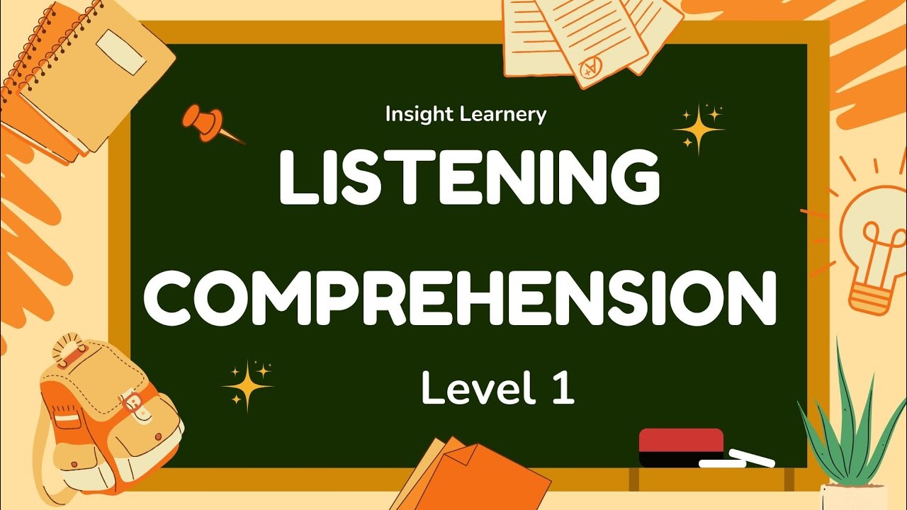 Listening Comprehension Level 1 Lesson 5 | Insight Learnery| - YouTube