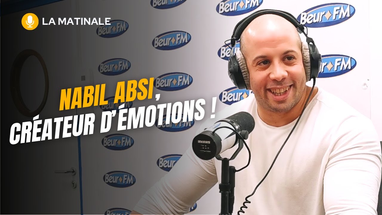 [La Matinale] Nabil Absi, créateur d’émotions ! - YouTube