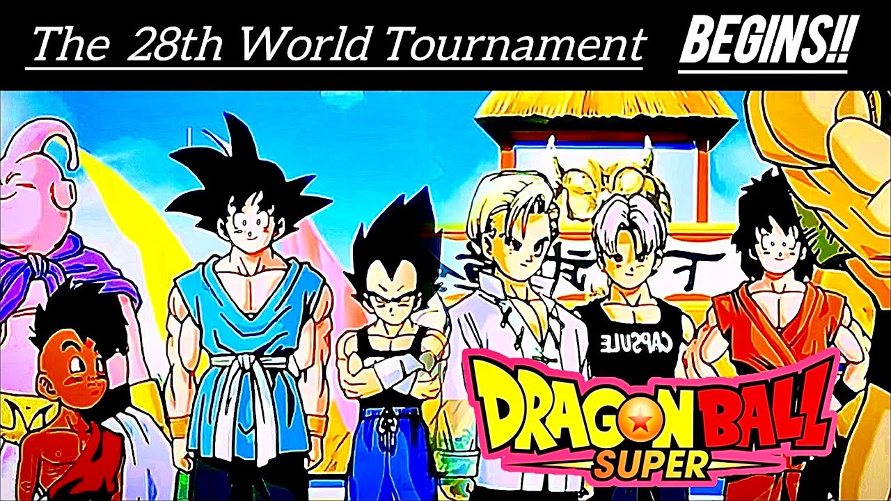Dragon Ball Super: The 28th World Martial Arts Tournament!(BREAKDOWN) # ...