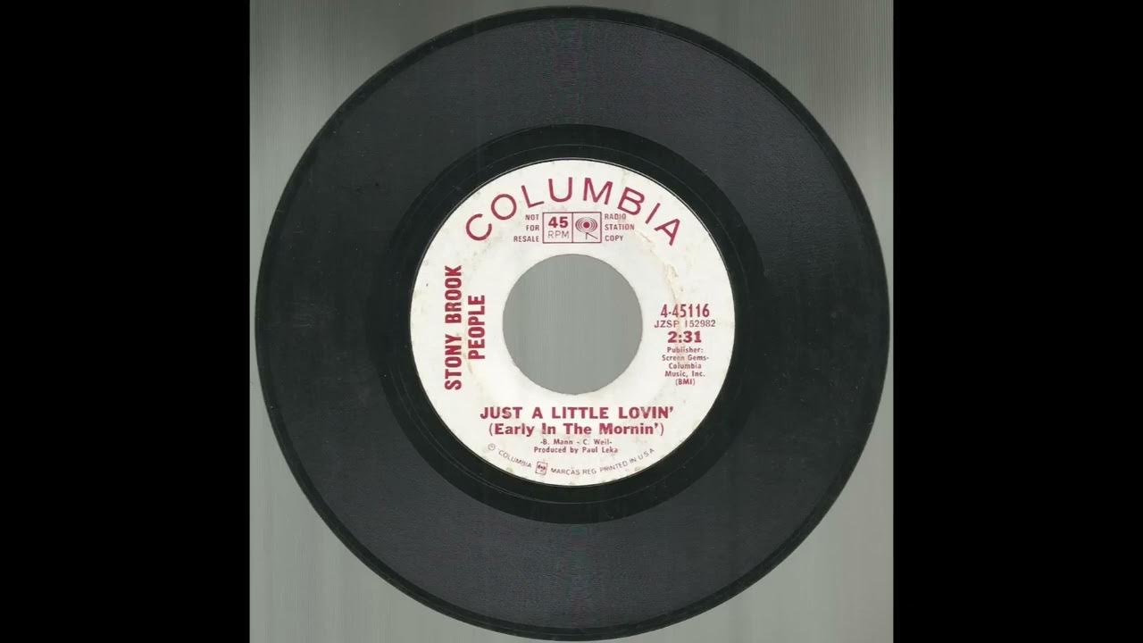 STONY BROOK PEOPLE - Just A Little Lovin' (Early In The Mornin') (1970) - YouTube