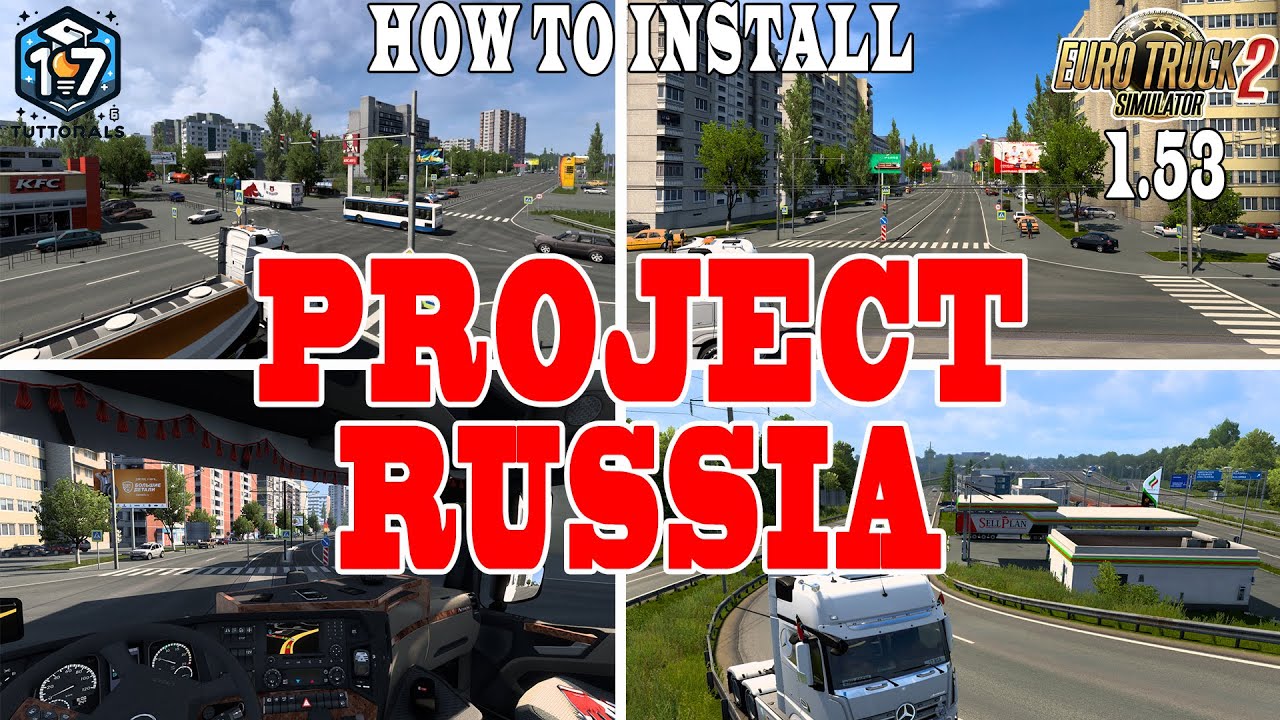 How to install PROJECT RUSSIA Map | Step- by-step guide| ETS2 1.53 ...