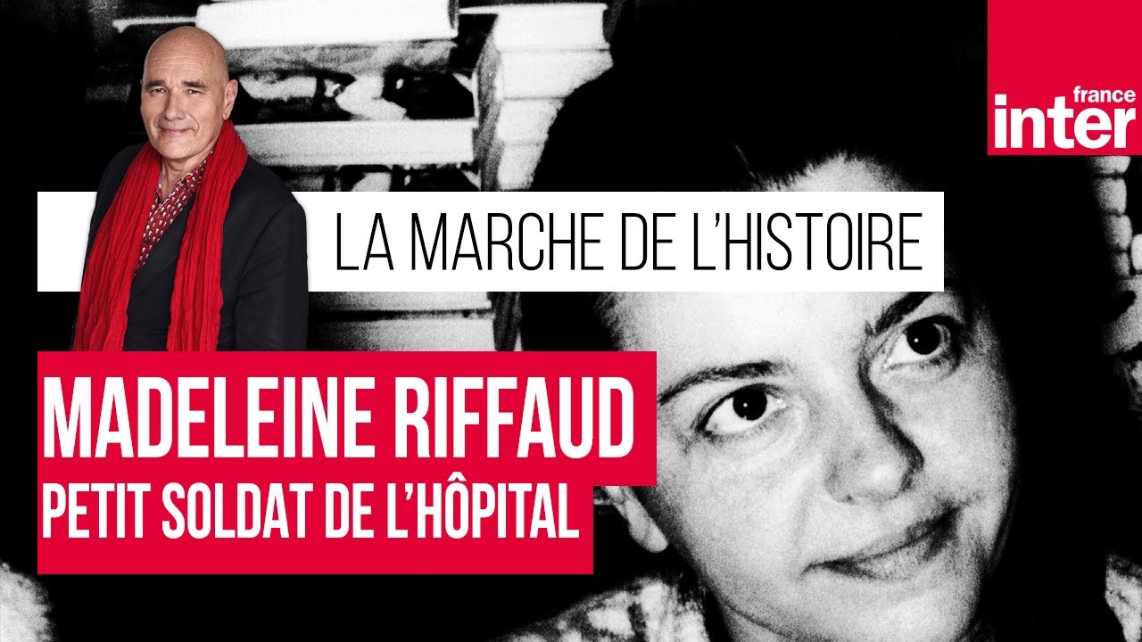 Madeleine Riffaud, le petit soldat de l'hôpital - La marche de l ...