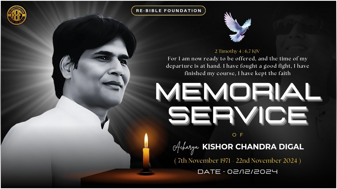 MEMORIAL & CONDOLENCE SERVICE OF REV. K. C. DIGAL || 2ND DEC 2024 - YouTube