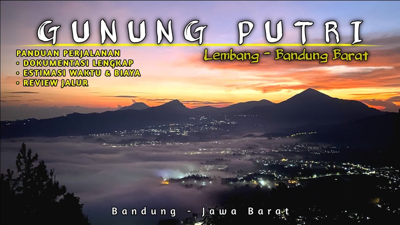 TREKKING MINIMAL VIEW MAKSIMAL ⁉️PENDAKIAN GUNUNG PUTRI LEMBANG - YouTube