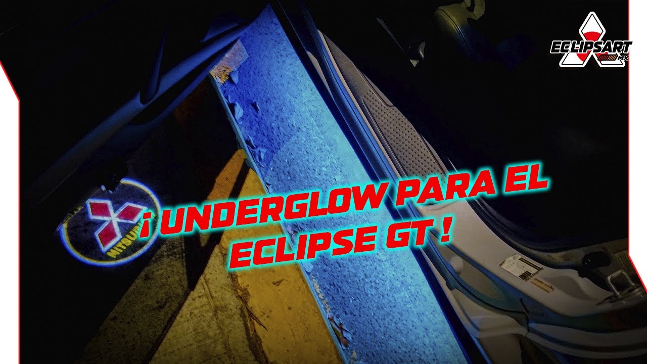 Instale UnderGlow a mi Eclipse GT - YouTube